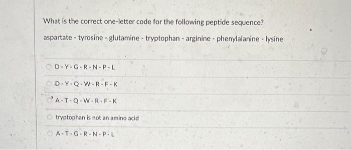 Solved What is the correct one-letter code for the following | Chegg.com