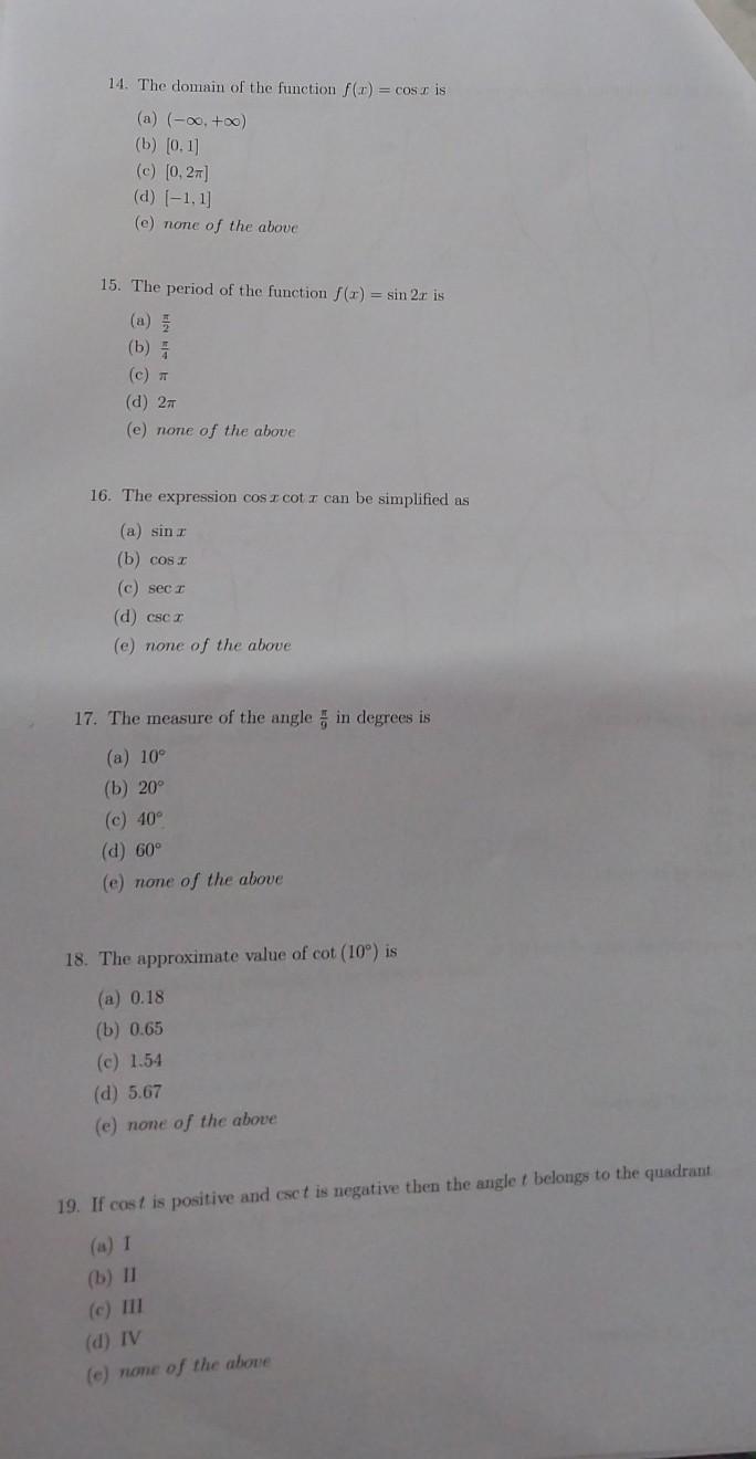 Solved 14. The domain of the function f(x)=cosx is (a) | Chegg.com