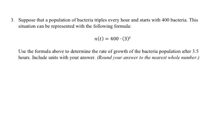 Solved 3. Suppose that a population of bacteria triples | Chegg.com