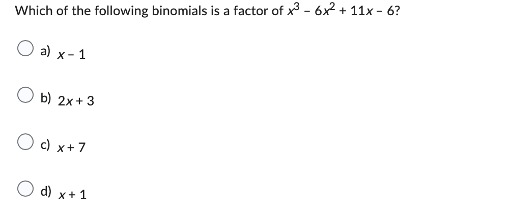 Solved Which of the following binomials is a factor of | Chegg.com