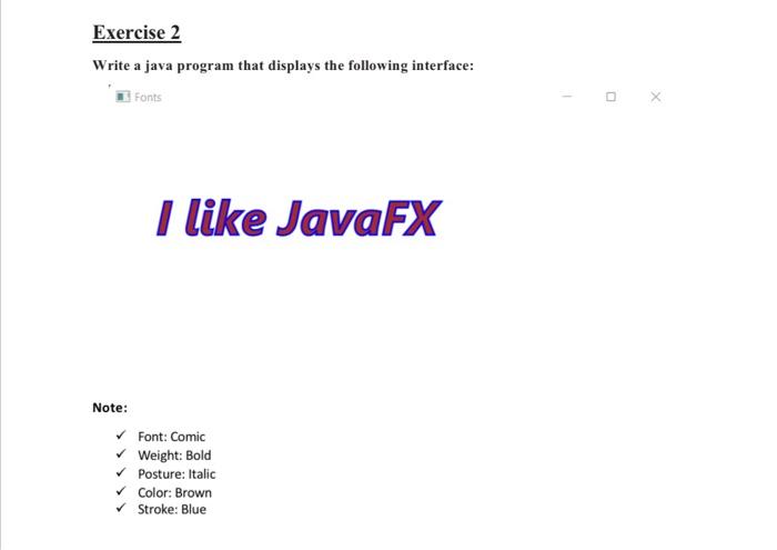 Solved Exercise 1 Write a program that displays 8 texts, as | Chegg.com