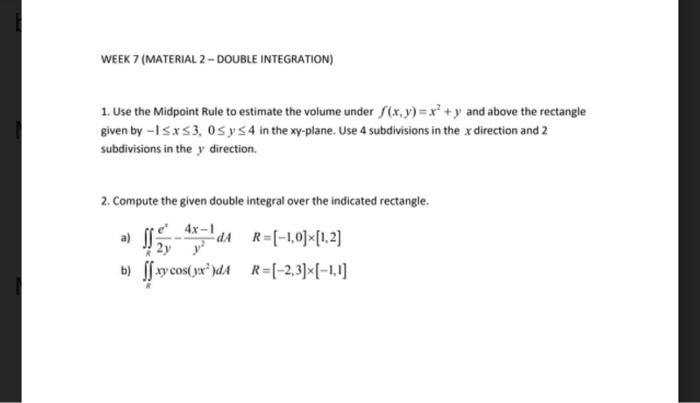 [Solved]: 1. Use the Midpoint Rule to estimate the volume u