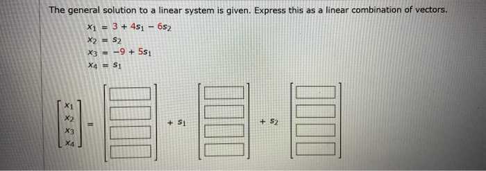 Solved The general solution to a linear system is given. | Chegg.com