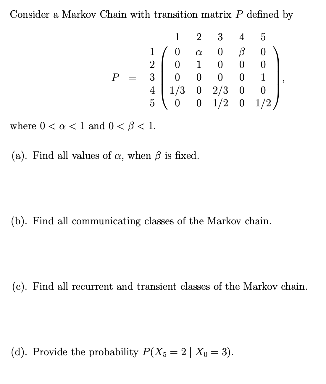 Solved Consider a Markov Chain with transition matrix P | Chegg.com