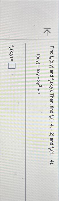Solved Find fx(x,y) and fy(x,y). Then, find fx(−4,−2) and | Chegg.com