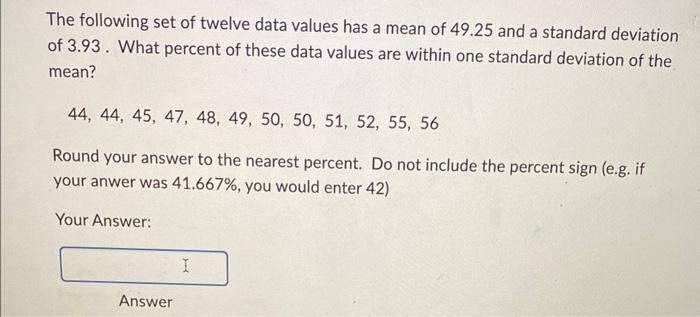 Solved The following set of twelve data values has a mean of | Chegg.com