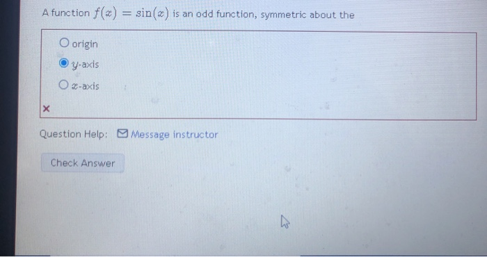 Solved A function f() = sin(x) is an odd function, symmetric | Chegg.com