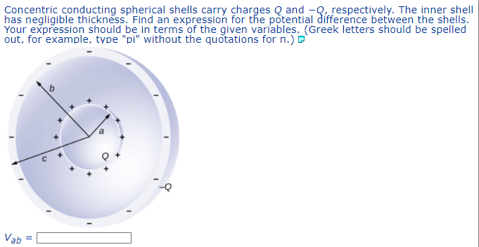 Solved Concentric conducting spherical shells carry charges | Chegg.com