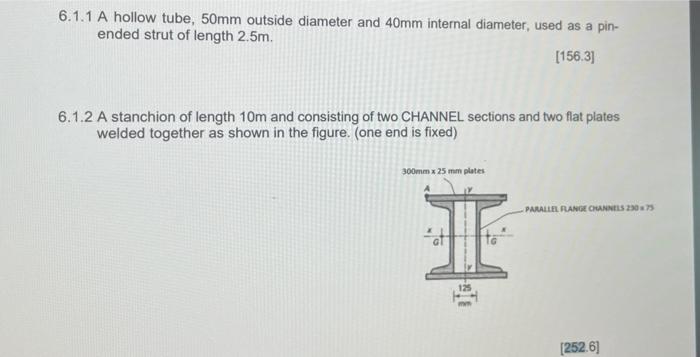 6.1.1 A hollow tube, 50mm outside diameter and 40mm | Chegg.com