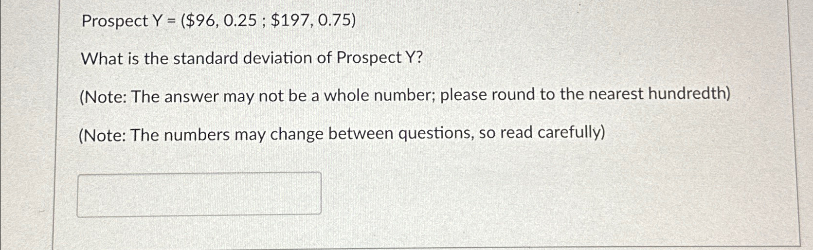 Solved Prospect Y=($96,0.25;$197,0.75)What is the standard | Chegg.com