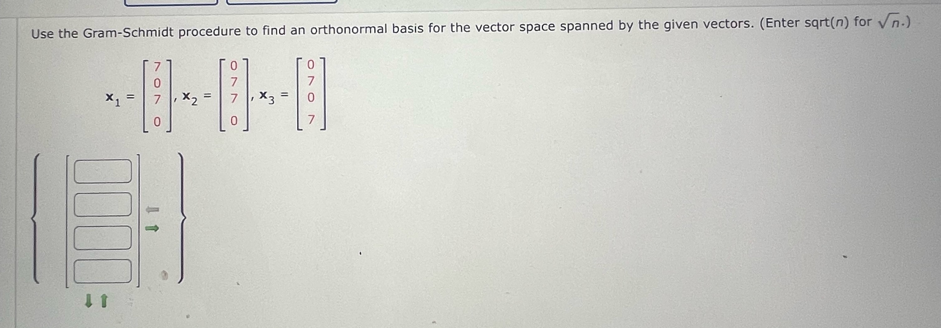 Solved Use the Gram-Schmidt procedure to find an orthonormal | Chegg.com