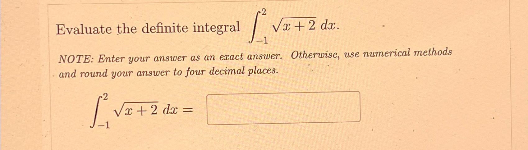 Solved Evaluate the definite integral ∫-12x+22dxNOTE: Enter | Chegg.com