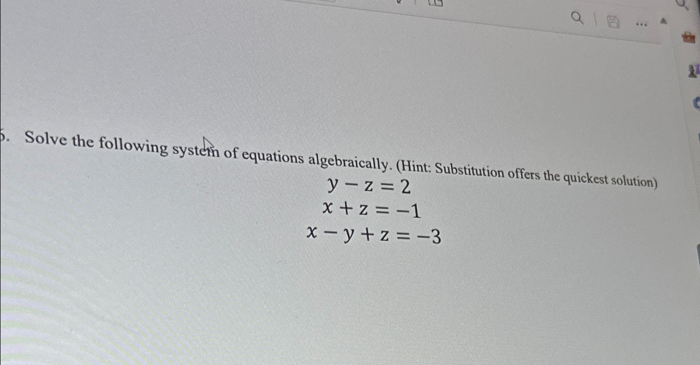 Solved Solve the following system of equations | Chegg.com