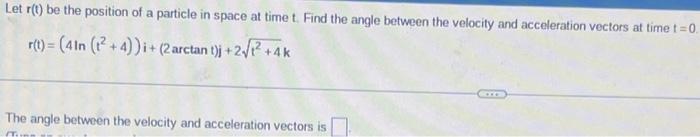 Solved Let r(t) be the position of a particle in space at | Chegg.com