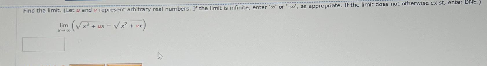 Solved Find the limit. (Let u ﻿and v ﻿represent arbitrary | Chegg.com