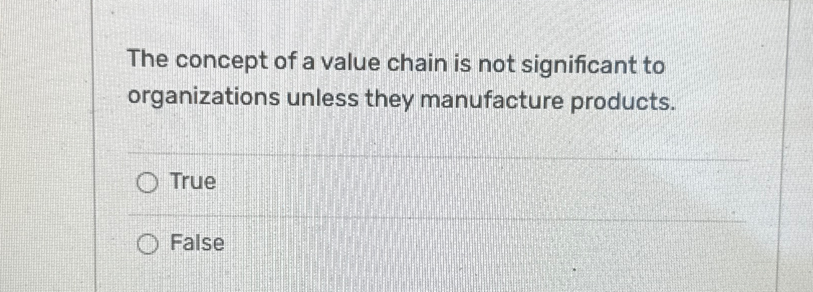 Solved The concept of a value chain is not significant to | Chegg.com