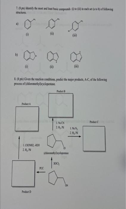 Solved 7. ( 8 pts) ldentify the most and leas busic | Chegg.com