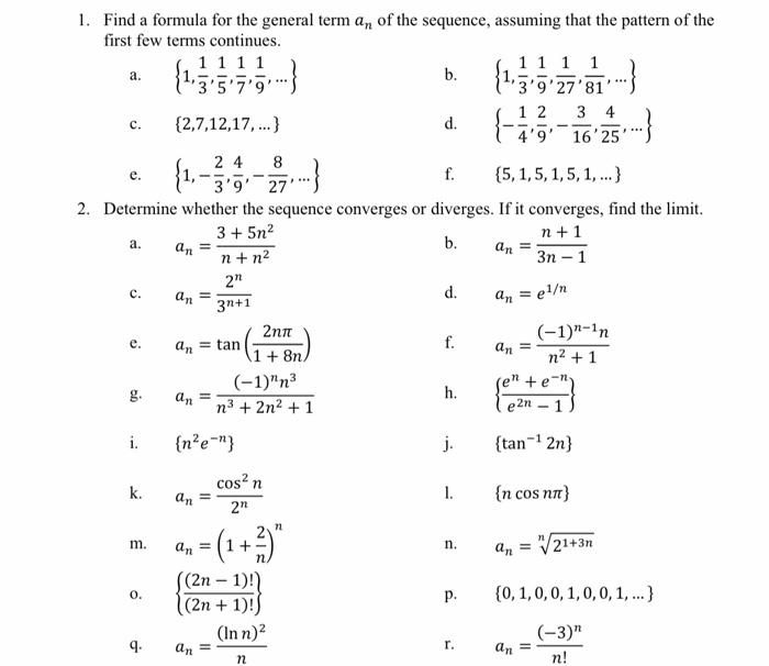 Solved 1. Find a formula for the general term an of the | Chegg.com
