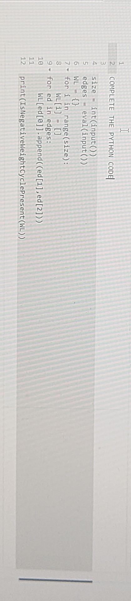Solved Write a function IsNegativeWeightCyclePresent(WList) | Chegg.com