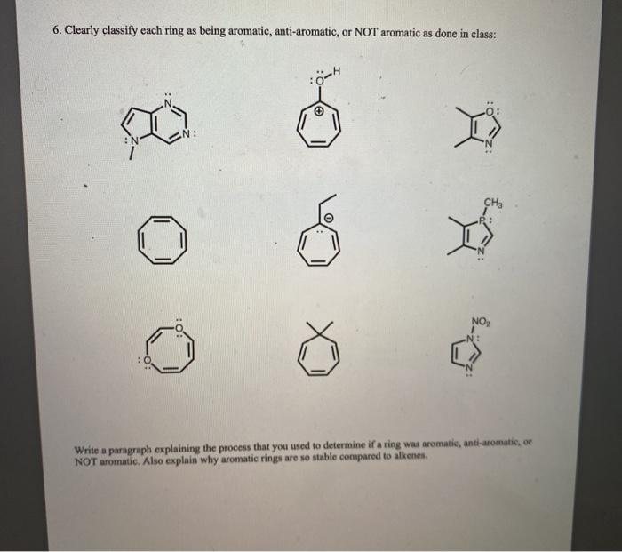 Solved 6. Clearly classify each ring as being aromatic, | Chegg.com