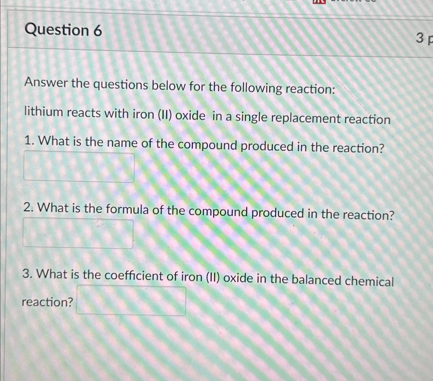 Solved Question 6Answer the questions below for the | Chegg.com