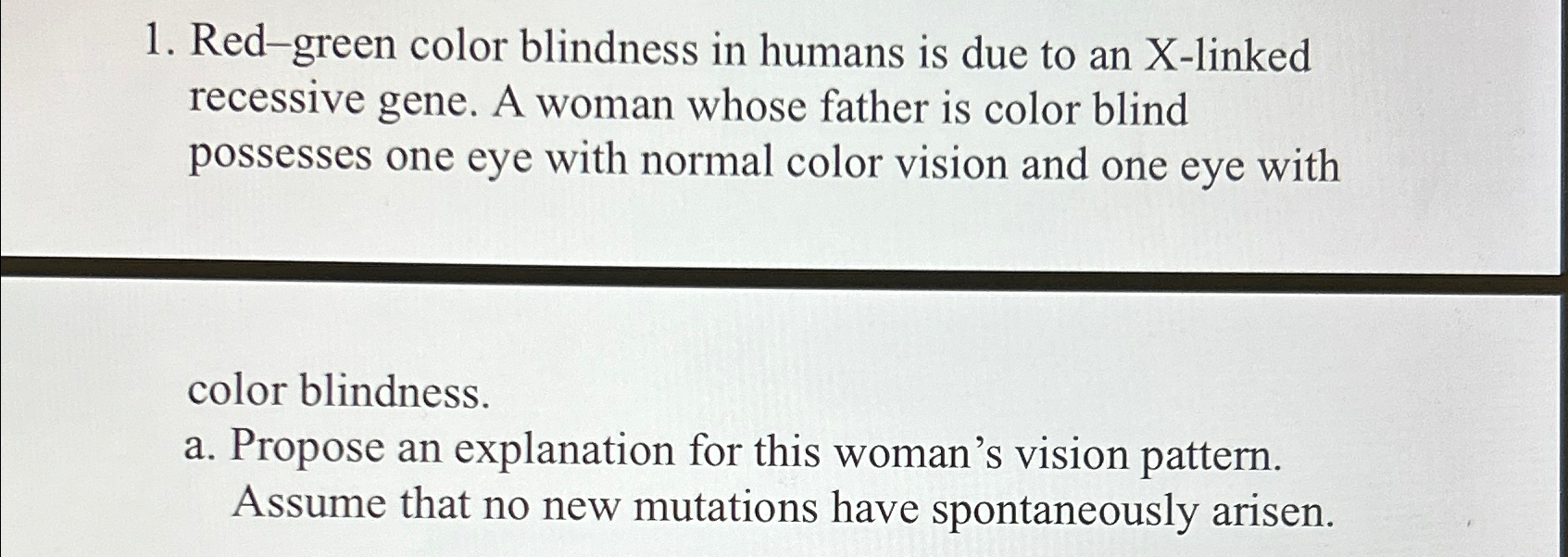 Solved Red-green color blindness in humans is due to an | Chegg.com