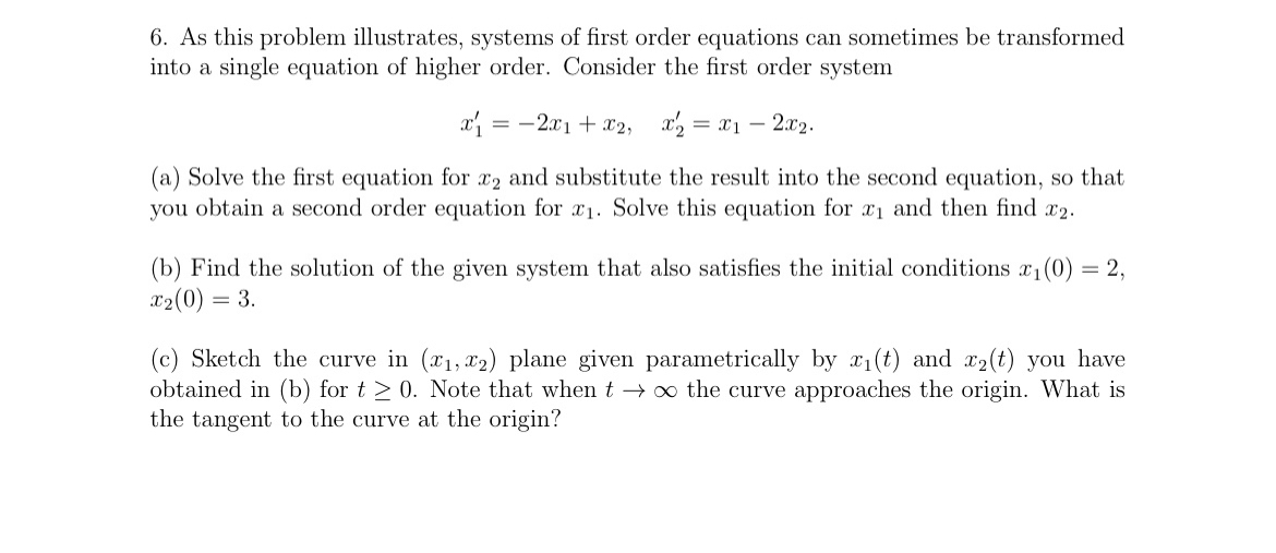 Solved As this problem illustrates, systems of first order | Chegg.com