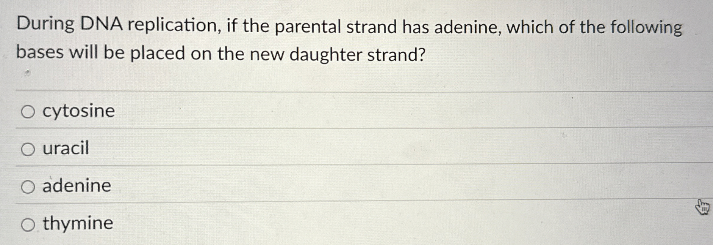Solved During DNA replication, if the parental strand has | Chegg.com