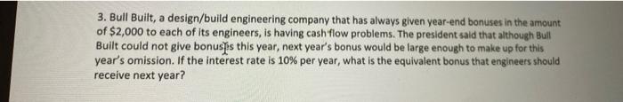 Solved 3. Bull Built, a design/build engineering company | Chegg.com