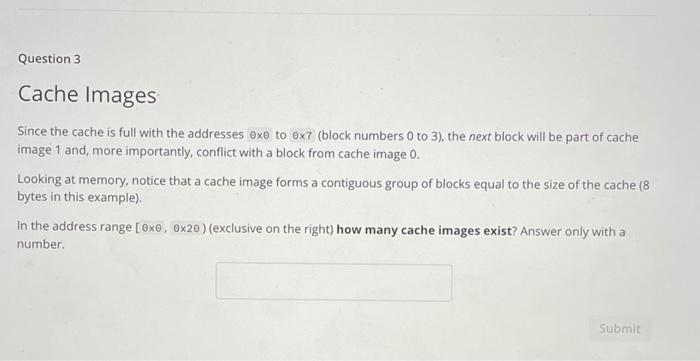 Solved Question 3 Cache Images Since the cache is full with | Chegg.com