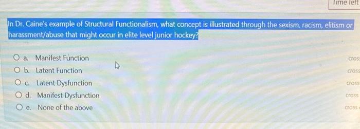 In Dr. Caine's example of Structural Functionalism, | Chegg.com