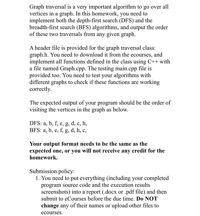 Solved Graph traversal is a very important algorithm to go | Chegg.com