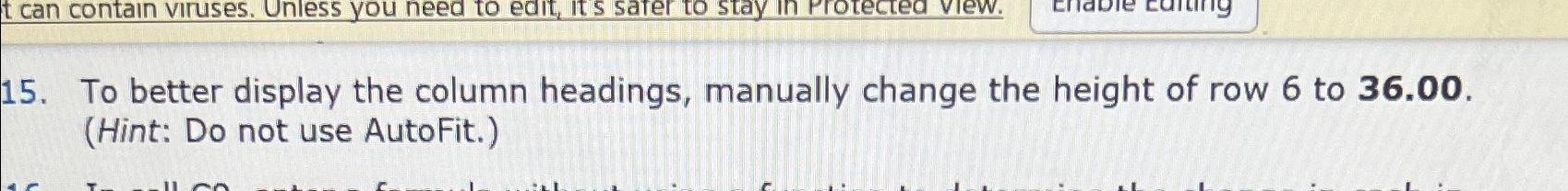 Solved To better display the column headings, manually | Chegg.com