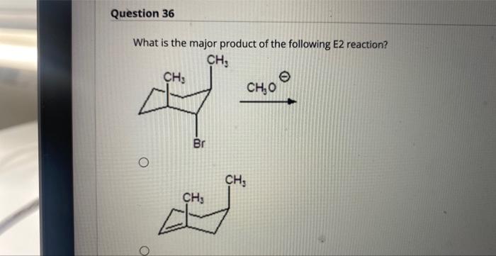 Solved What is the major product of the following E2 | Chegg.com
