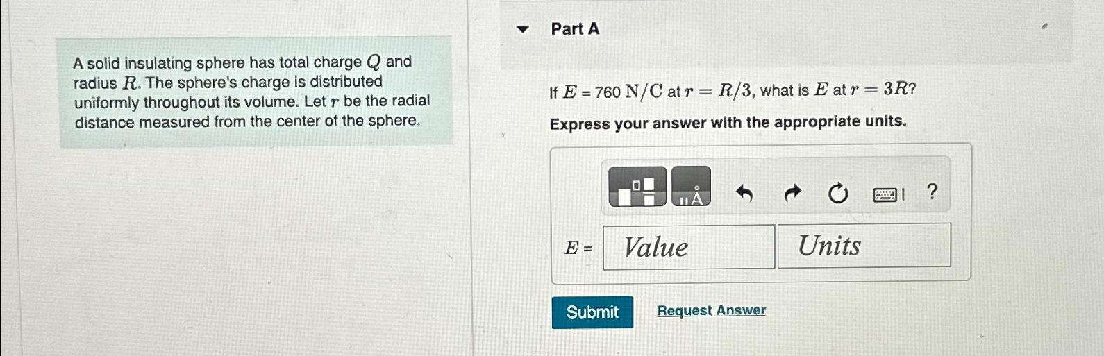 Solved Part AA solid insulating sphere has total charge Q | Chegg.com