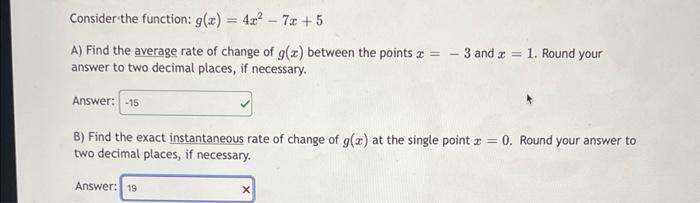 Solved Consider the function: g(x)=4x2−7x+5 A) Find the | Chegg.com