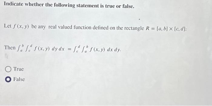 Solved Indicate whether the following statement is true or | Chegg.com