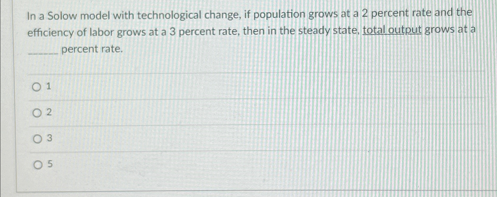 Solved In a Solow model with technological change, if | Chegg.com