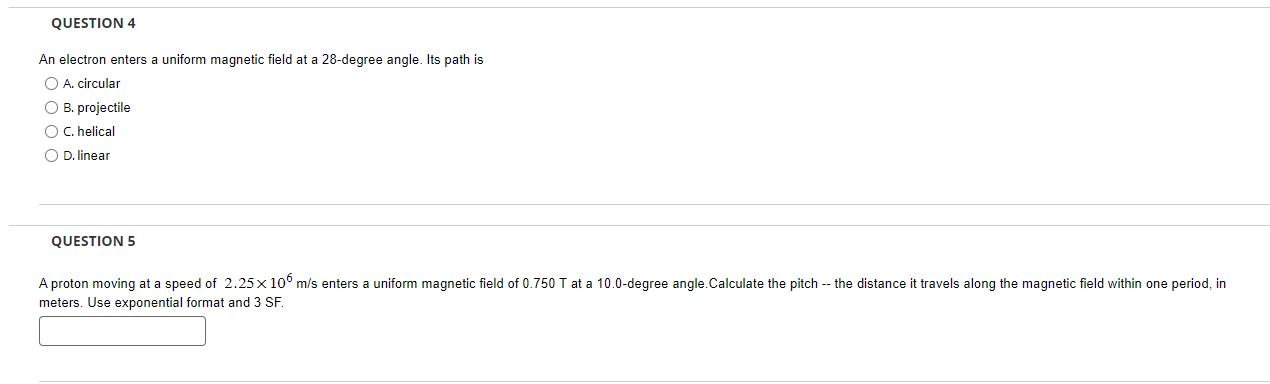 Solved QUESTION 4An electron enters a uniform magnetic field | Chegg.com
