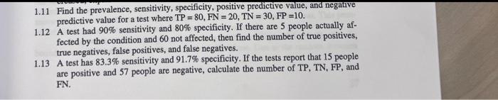 Solved 1.11 Find the prevalence, sensitivity, specificity, | Chegg.com