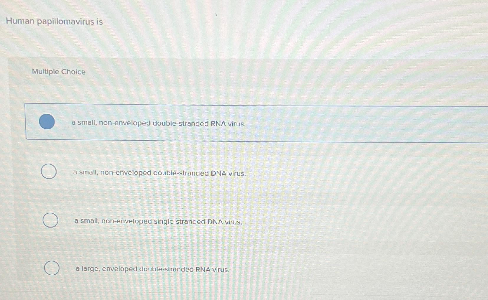 Solved Human papillomavirus isMultiple Choicea small, | Chegg.com
