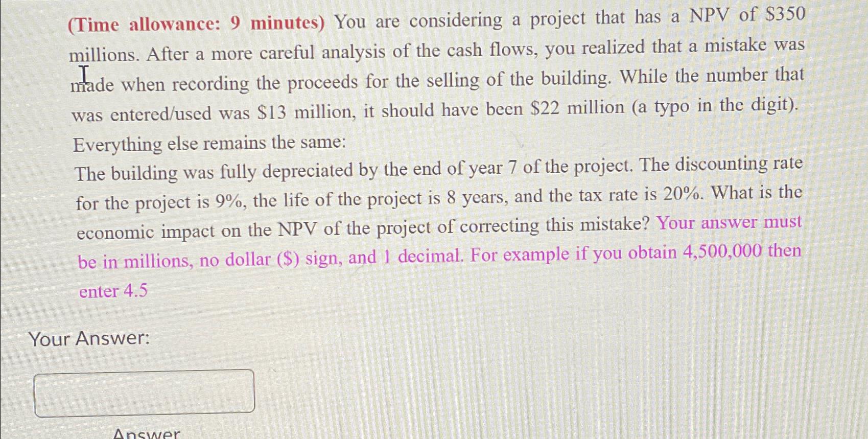 Solved (Time allowance: 9 ﻿minutes) ﻿You are considering a | Chegg.com