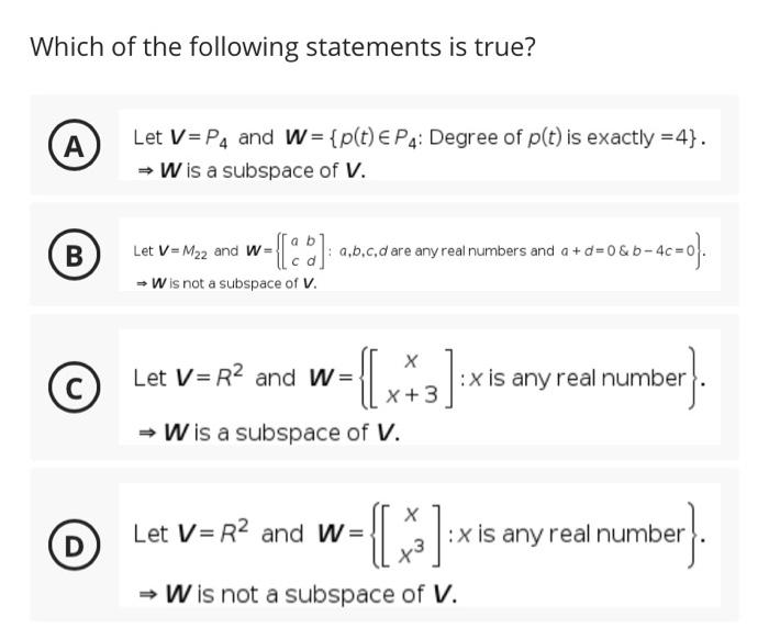 Solved Which of the following statements is true? | Chegg.com