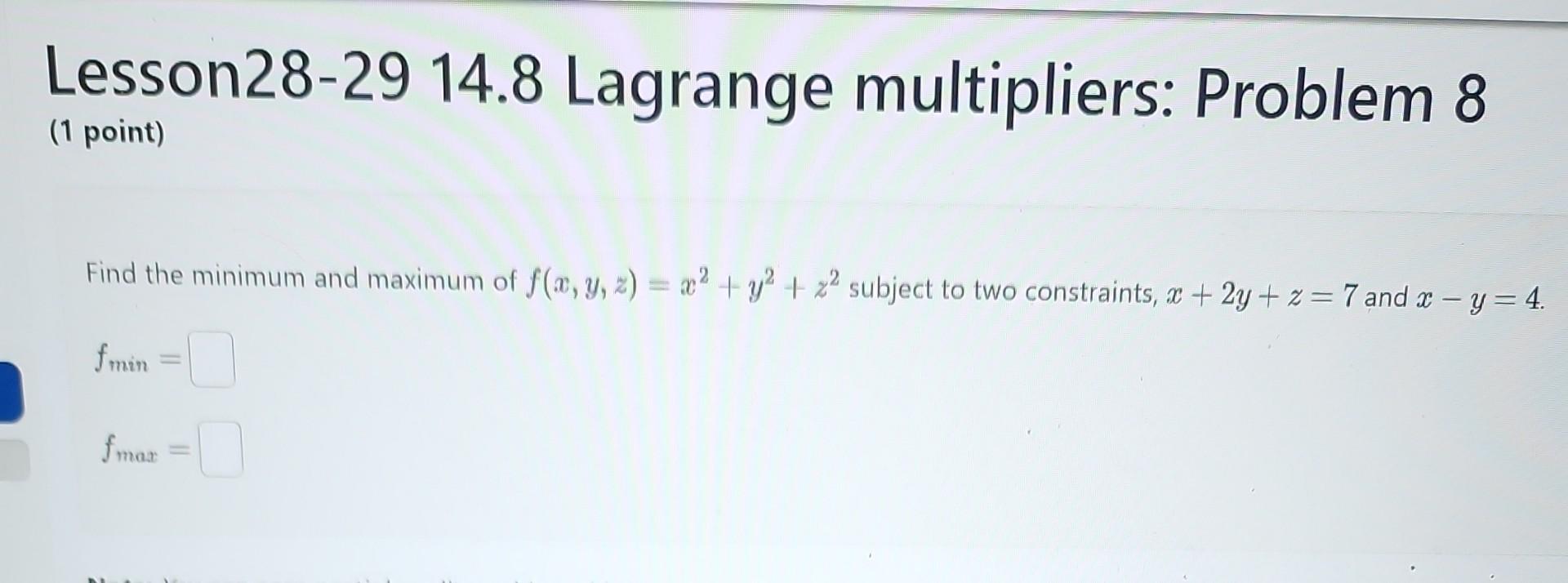 Solved Lesson28-29 14.8 Lagrange multipliers: Problem 8 ( 1 | Chegg.com