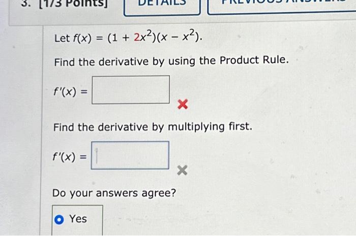 Let f(x)=(1+2x2)(x−x2) Find the derivative by using | Chegg.com