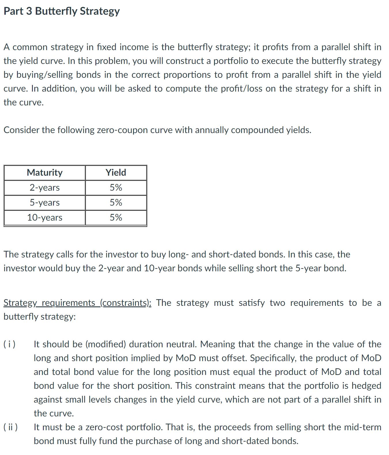 Solved Question:Part 3 ﻿Butterfly StrategyA common strategy | Chegg.com