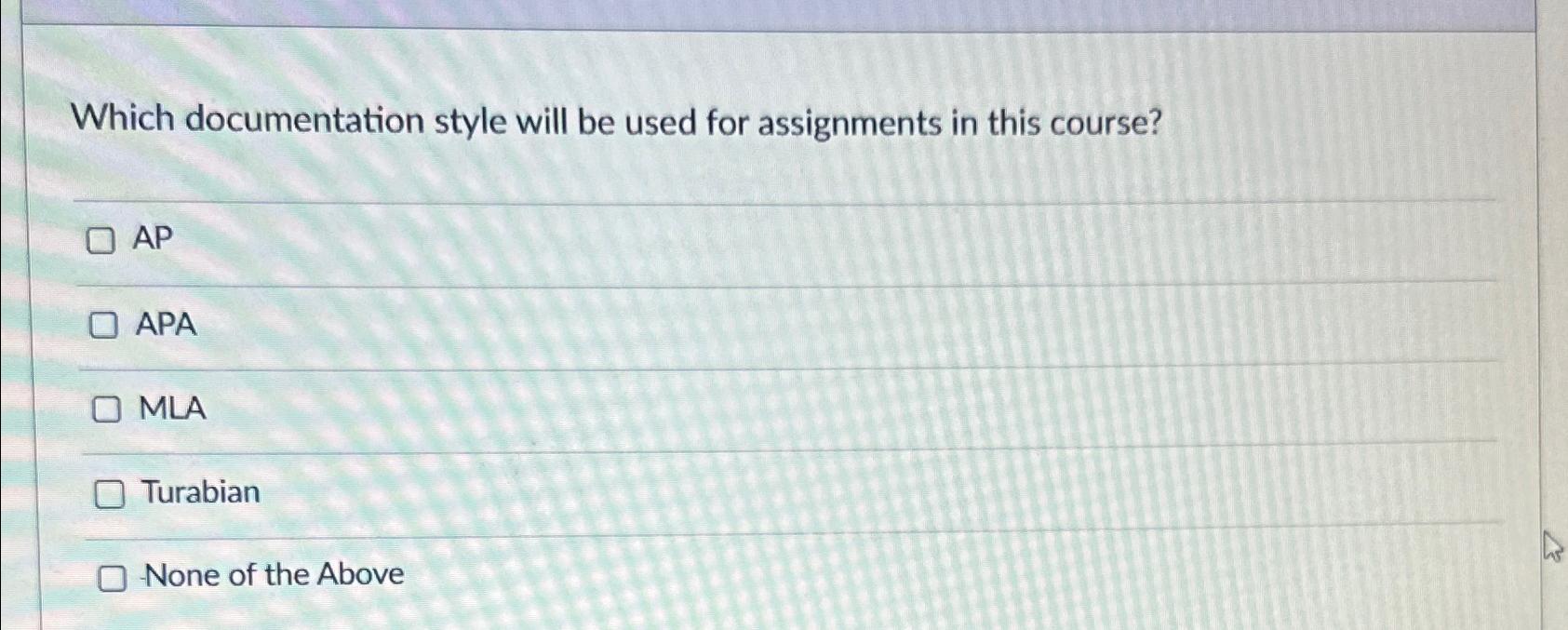 Solved Which documentation style will be used for | Chegg.com