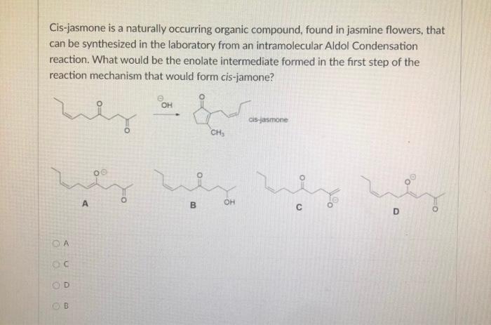 Solved Cis-jasmone is a naturally occurring organic | Chegg.com