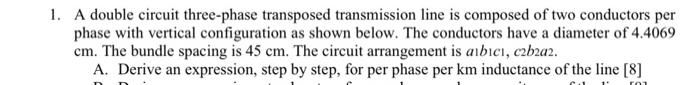 Solved 1. A double circuit three-phase transposed | Chegg.com