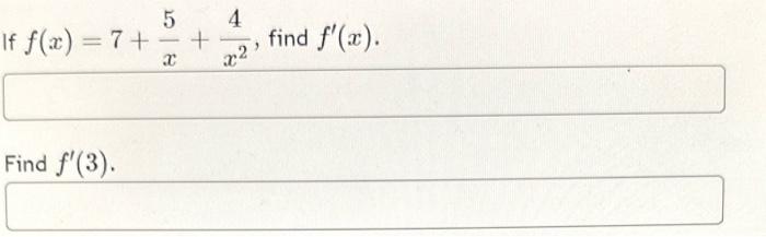 Solved If f(x)=7+x5+x24 Find f′(3). | Chegg.com